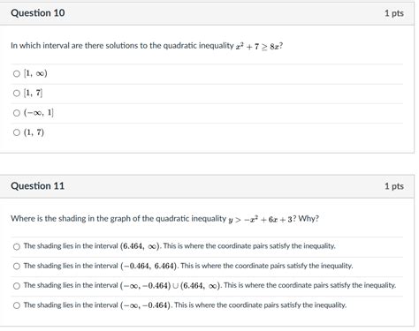 Solved Question 1 1 Pts Which Is A Quadratic Inequality O