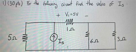 Solved For The Following Circuit Find The Value Of The Chegg Com