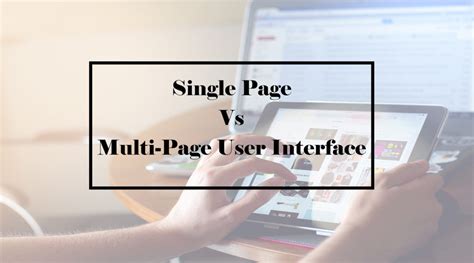Single Page Vs Multi Page User Interface