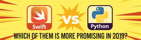 Choosing Between Swift Vs Python Depends On Your Planning