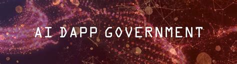 Ai Dapp Government