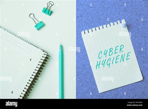 Hand Writing Sign Cyber Hygiene Business Idea Steps That Computer Users Take To Improve Their