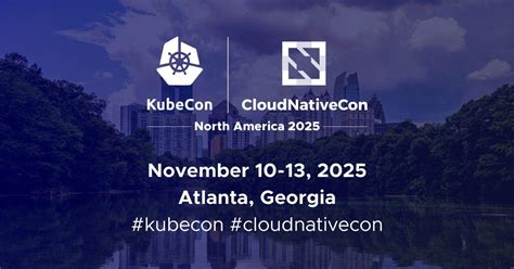 Kubecon Cloudnativecon North America 2025 Lf Events