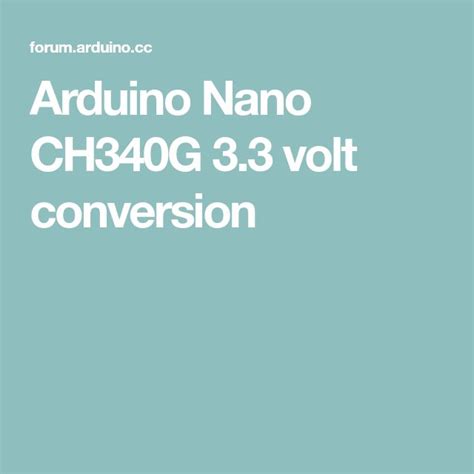Arduino Nano Ch340g 33 Volt Conversion Arduino Conversation