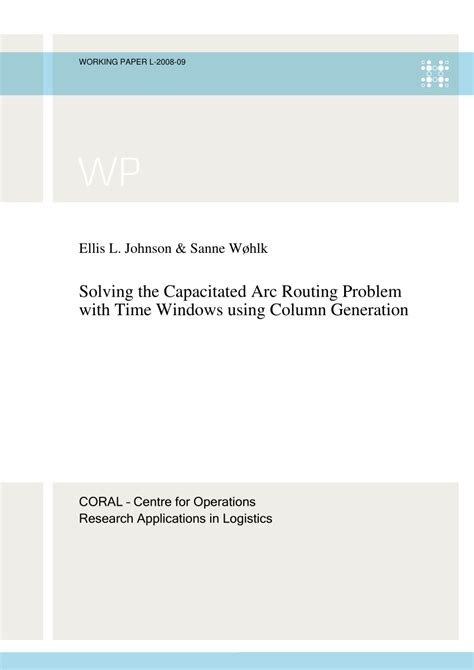 Pdf Solving The Capacitated Arc Routing Problem With Time Windows