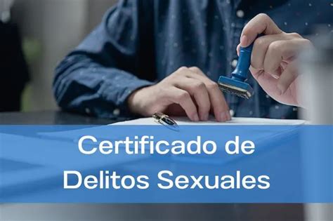 Certificado De Delitos Sexuales Solicitud Online Y Presencial 2024