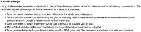 [get answer] 2bit slice design usina bit slice desianimplement a circuit which checks if an n