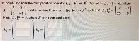 Solved 1 Point Consider The Multiplication Operator