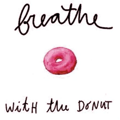 Breathe With Donut 