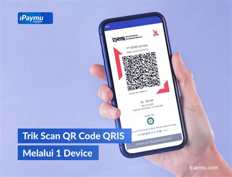 Trik Scan QR Code QRIS Melalui 1 Device