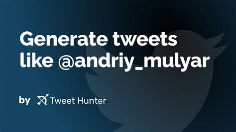 Generate Tweets Like Andriymulyar With Ai