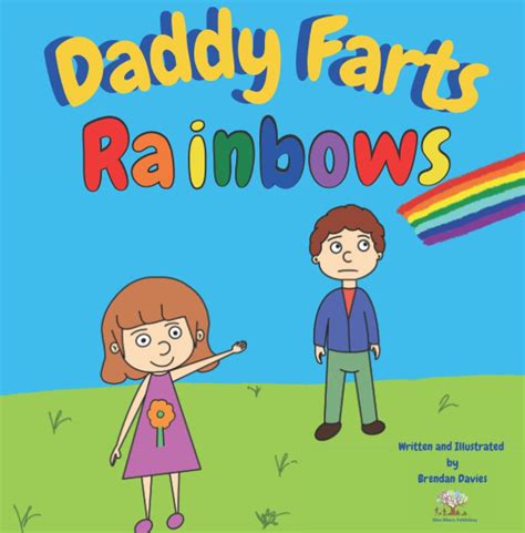 Daddy Farts Rainbows Chrildrens Book About Farting A Funny And