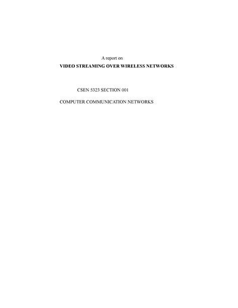 ccn report a report on video streaming over wireless networks csen 5323 section 001 computer
