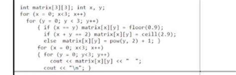 Solved Int Matrix 3 3 Int X Y For X 0 X