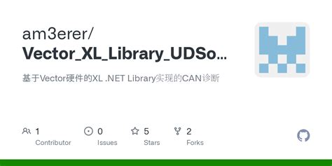 Github Am3erervectorxllibraryudsoncan 基于vector硬件的xl Net Library实现的can诊断