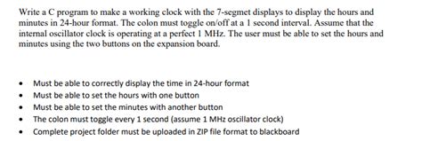 Solved Write A C Program To Make A Working Clock With The Chegg