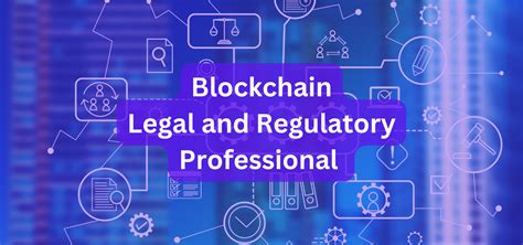 Certified Blockchain Legal And Regulatory Professional Clinical Squared Education