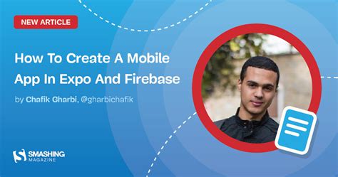 How To Create A Mobile App In Expo And Firebase For Ios And Android Smashing Magazine