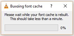 What Is Building Font Cache Vlc Media Player Beachras