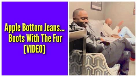 Apple Bottom Jeans Boots With The Fur Youtube