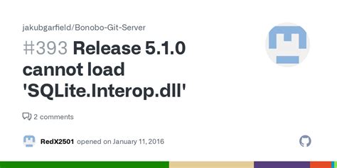 release 5 1 0 cannot load sqliteterop dll · issue 393 · jakubgarfield bonobo git server