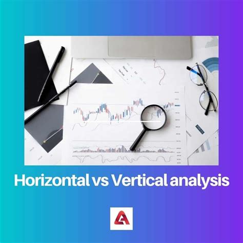Horizontal Vs Vertical Analysis Definitions Meanings Differences