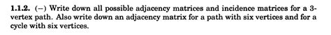 Solved 1 1 2 Write Down All Possible Adjacency Matrices Chegg Com