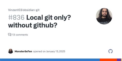 local git only without github · issue 836 · vinzent03 obsidian git · github