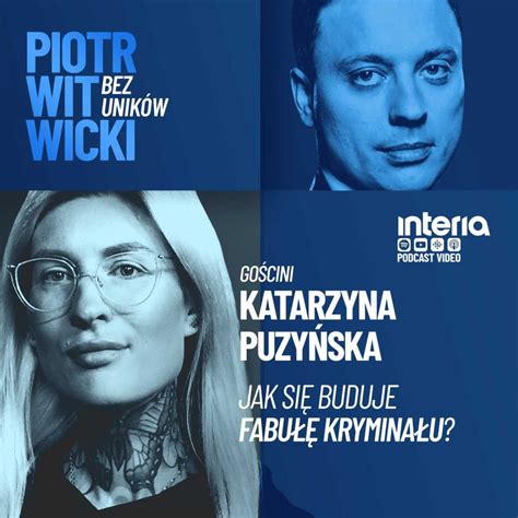 Katarzyna Puzyńska Kim Są Czytelnicy Dla Pisarza Podcast Episode On