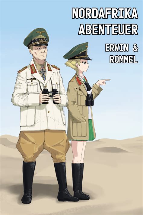 Erwin And Erwin Rommel Girls Und Panzer Drawn By Pharaohetcaesar
