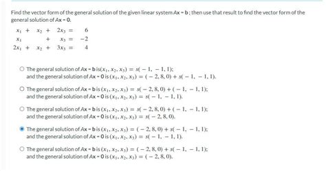 Solved Find The Vector Form Of The General Solution Of The Chegg Com