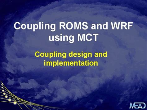 Coupling ROMS And WRF Using MCT Coupling Design
