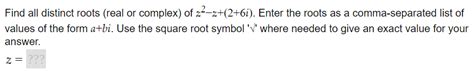 solved find all distinct roots real or complex of
