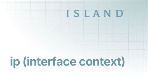 Ip Interface Context Island Router Documentation