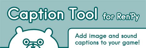 Caption Tool For Ren Py By Npckc
