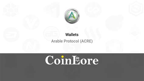 List Of Top Arable Protocol Acre Wallets Coinlore