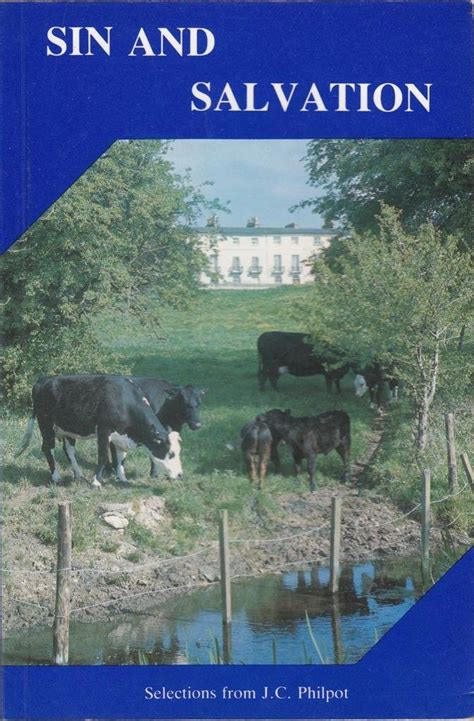 Sin And Salvation Selections From Jc Philpot Philpot Jc