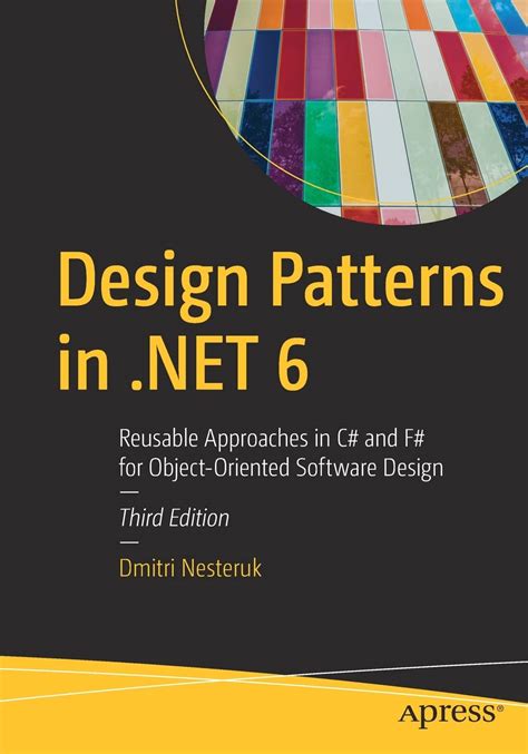 Design Patterns In Net 6 Reusable Approaches In C And F For Object
