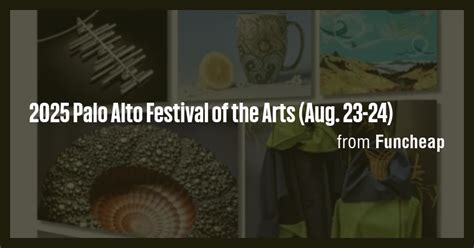 2025 Palo Alto Festival Of The Arts Aug 23 24 Briefly