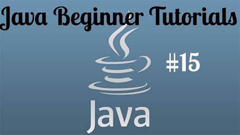Java Beginner Programming Tutorial 15 If Statement Youtube