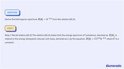 SOLVED Derive The Kolmogorov Spectrum E K K From The Numerade