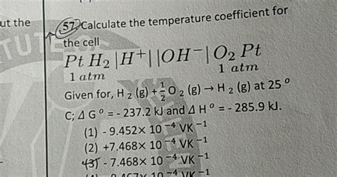 57 Calculate The Temperature Coefficient For The Cellpth2 ∣h ∣∣∣ Oh−∣∣