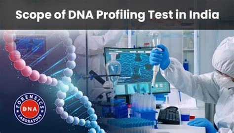 Scope Of Dna Profiling Test In India