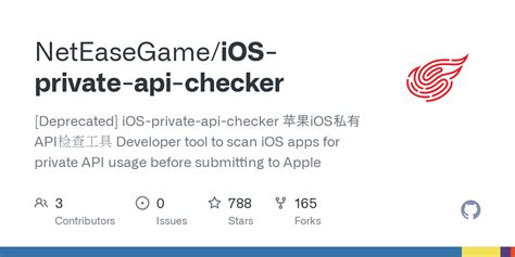 GitHub NetEaseGame iOS private api checker Deprecated iOS private api checker 苹果iOS私有API