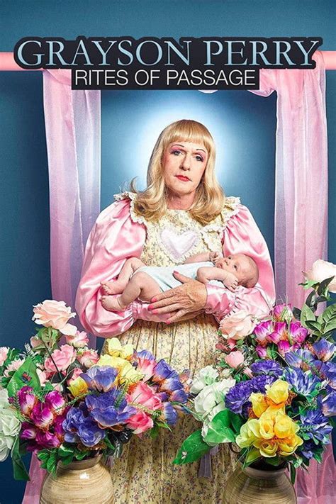 How To Watch Grayson Perry Rites Of Passage The Best Streaming Options