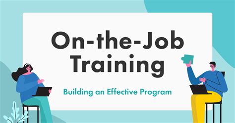 On-the-Job Training Building an Effective Program