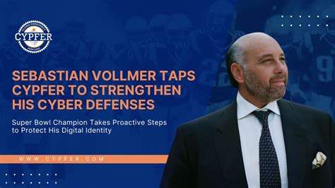Sebastian Vollmer Taps Cypfer To Strengthen His Cyber Defenses