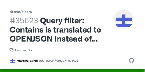 Query Filter Contains Is Translated To Openjson Instead Of In When