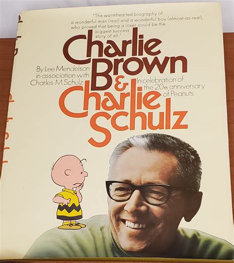 Charlie Brown And Charles Schulz By Lee Mendelson In Association With