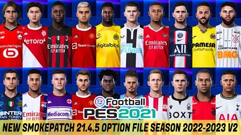 Pes 2021 New Smokepatch 21 4 5 Option File Season 2022 2023 V2 Youtube
